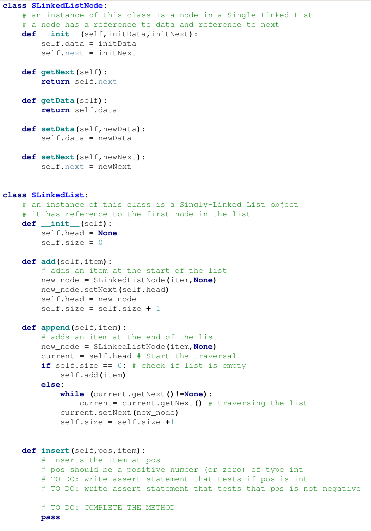 In this task, you will complete the insert(pos, item) | Chegg.com