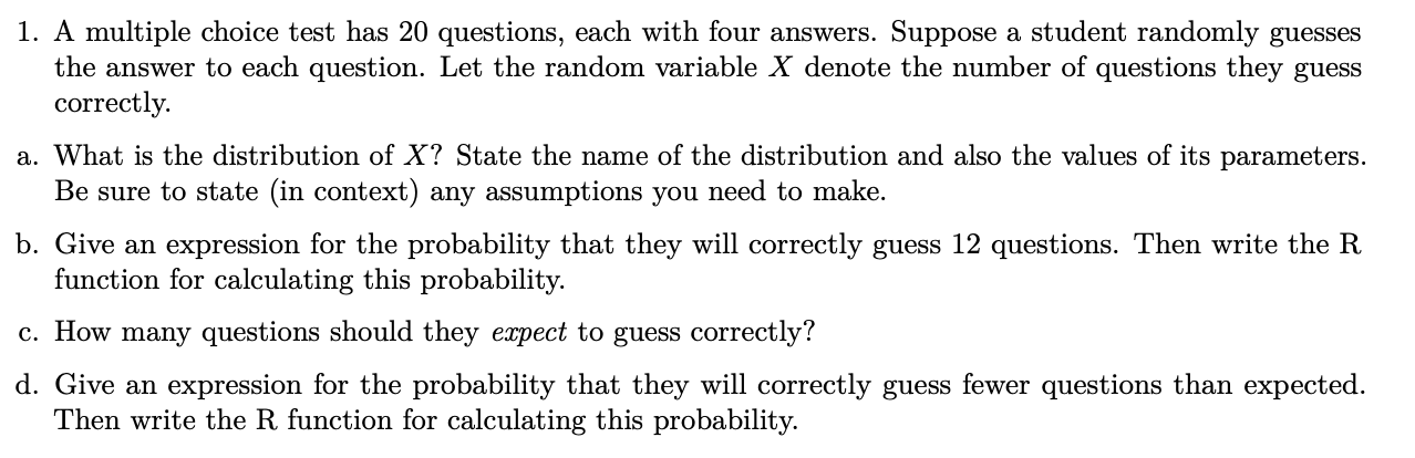 Solved 1. A multiple choice test has 20 questions, each with | Chegg.com