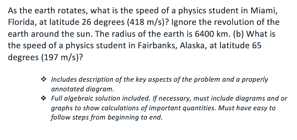 Solved As the earth rotates, what is the speed of a physics | Chegg.com