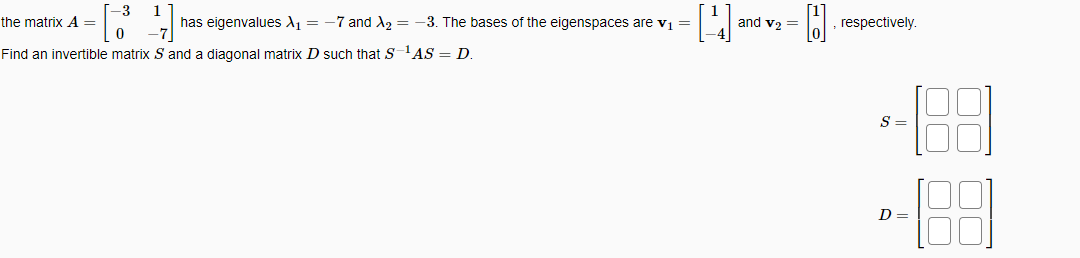 Solved ne matrix A=[−301−7] has eigenvalues λ1=−7 and λ2=−3. | Chegg.com