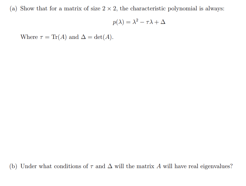 Solved Consider the matrix of size, A2×2=[acbd].(a) Show | Chegg.com