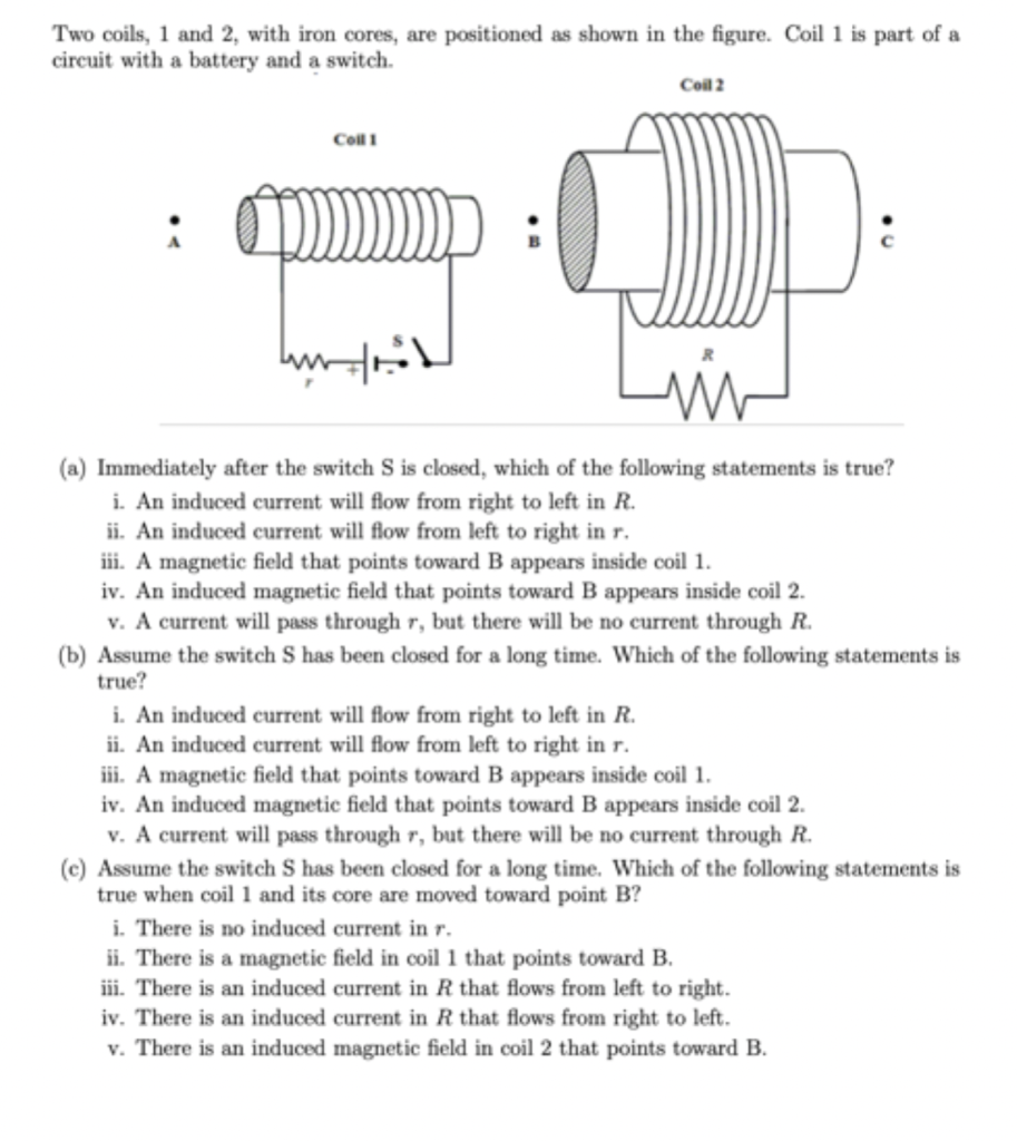 Solved Two coils, 1 and 2, with iron cores, are positioned | Chegg.com