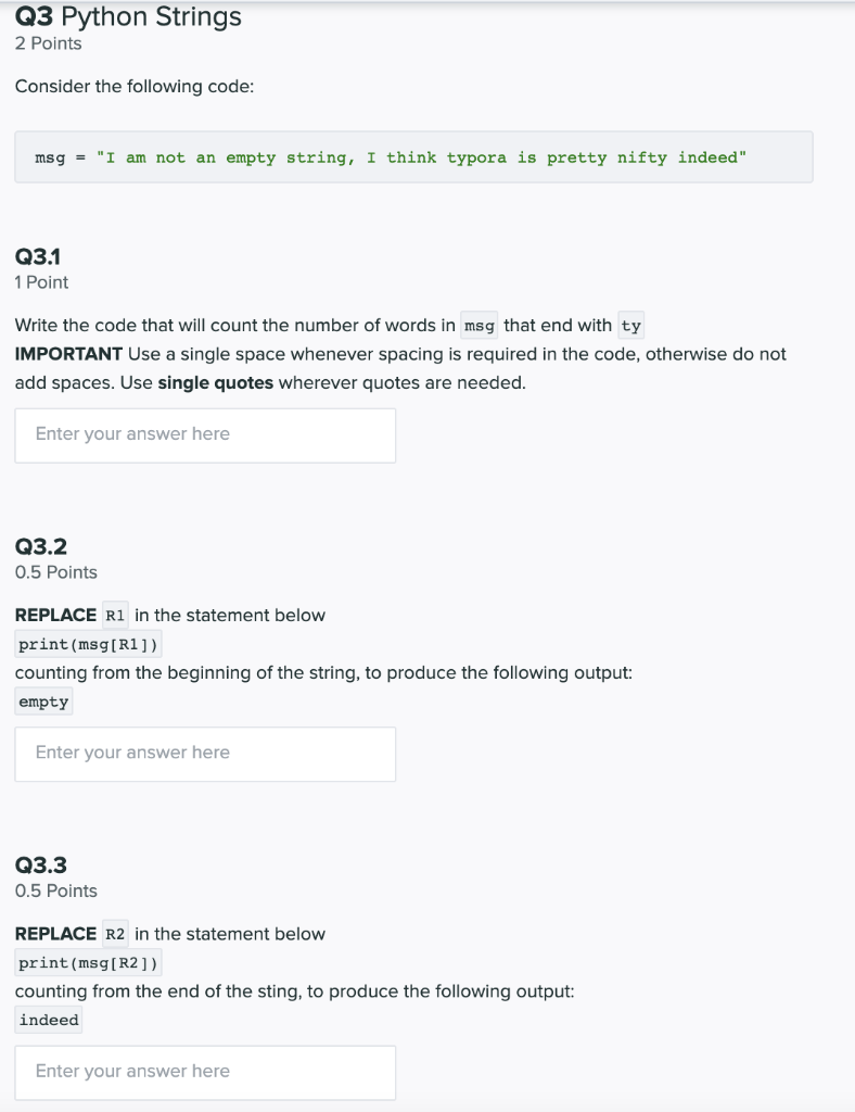 Solved Q3 Python Strings 2 Points Consider the following | Chegg.com