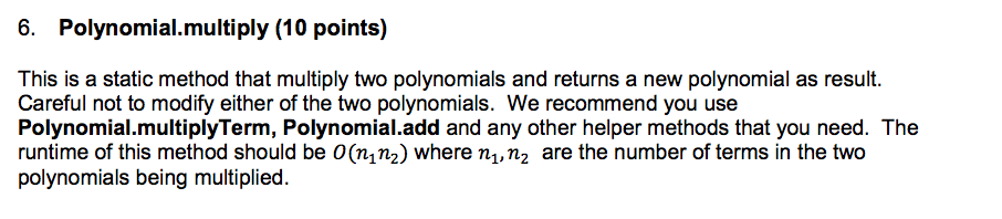 Solved This is a static method that multiply two polynomials | Chegg.com
