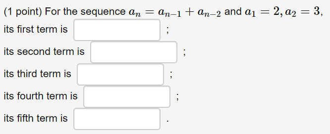 Solved (1 point) Suppose an = -5an-1 + 3an-2 – 2an-3 and a4 | Chegg.com