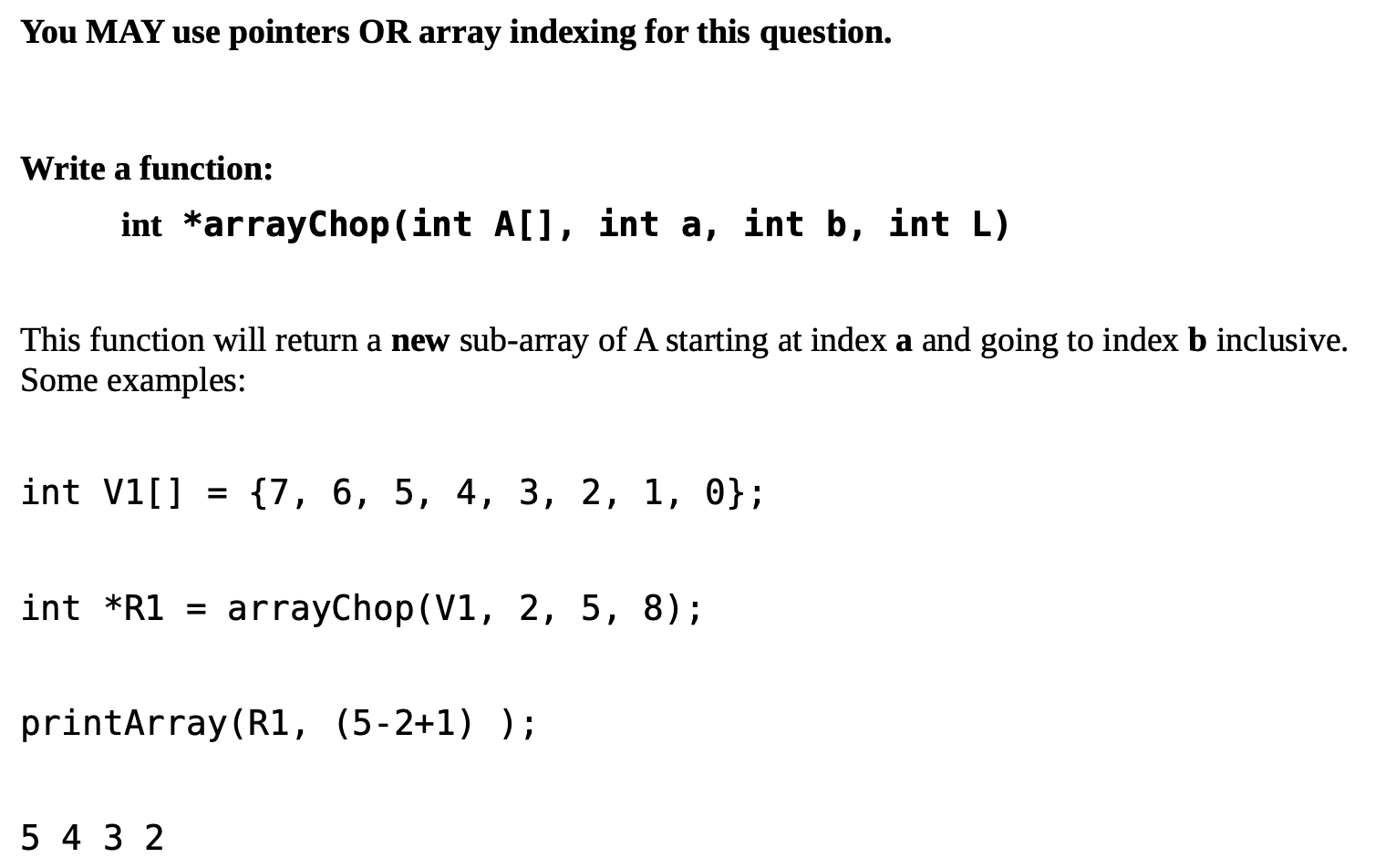 Solved You MAY use pointers OR array indexing for this | Chegg.com