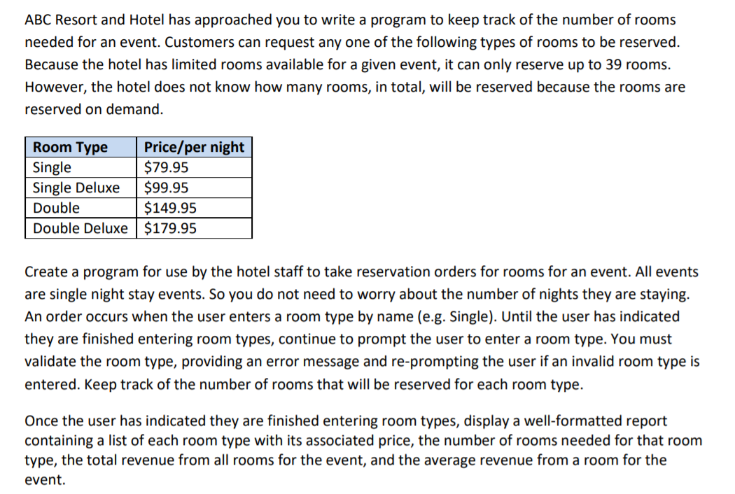 Solved ABC Resort and Hotel has approached you to write a | Chegg.com