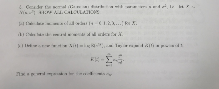 Solved 3. Consider the normal (Gaussian) distribution with | Chegg.com
