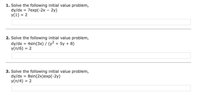 Solved Solve the following initial value problem, dy/dx = 7 | Chegg.com