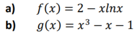 Solved Graphically locate the root (s) of the functions and | Chegg.com