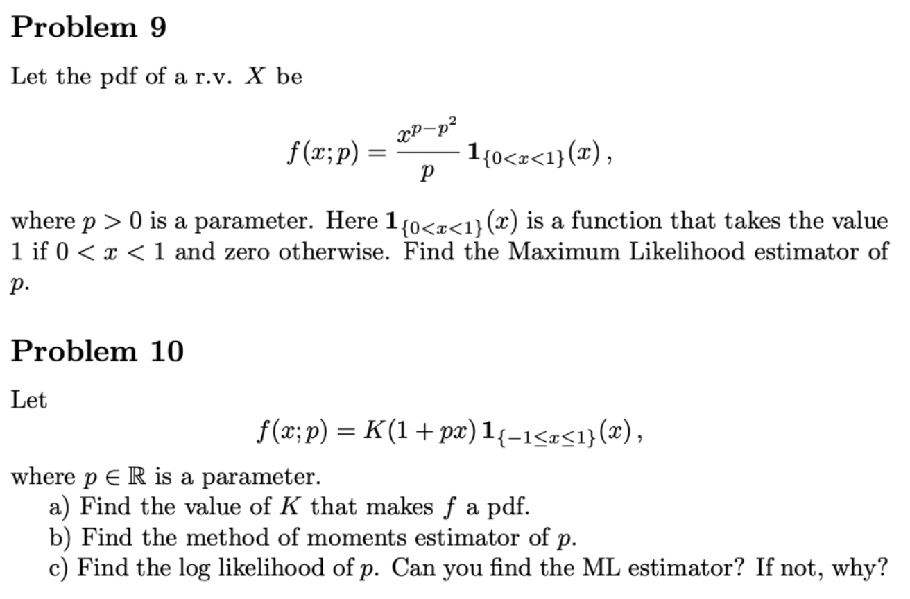 Solved Problem 9 Let the pdf of a r.v. X be XP-p? f (x;p) = | Chegg.com