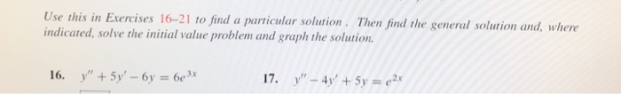 Solved Use this in Exercises 16-21 to find a paricular | Chegg.com