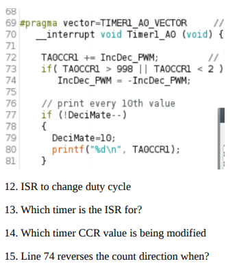 Solved 68 69 #pragma vecto r=TIMER1_AO_VECTOR interrupt void | Chegg.com