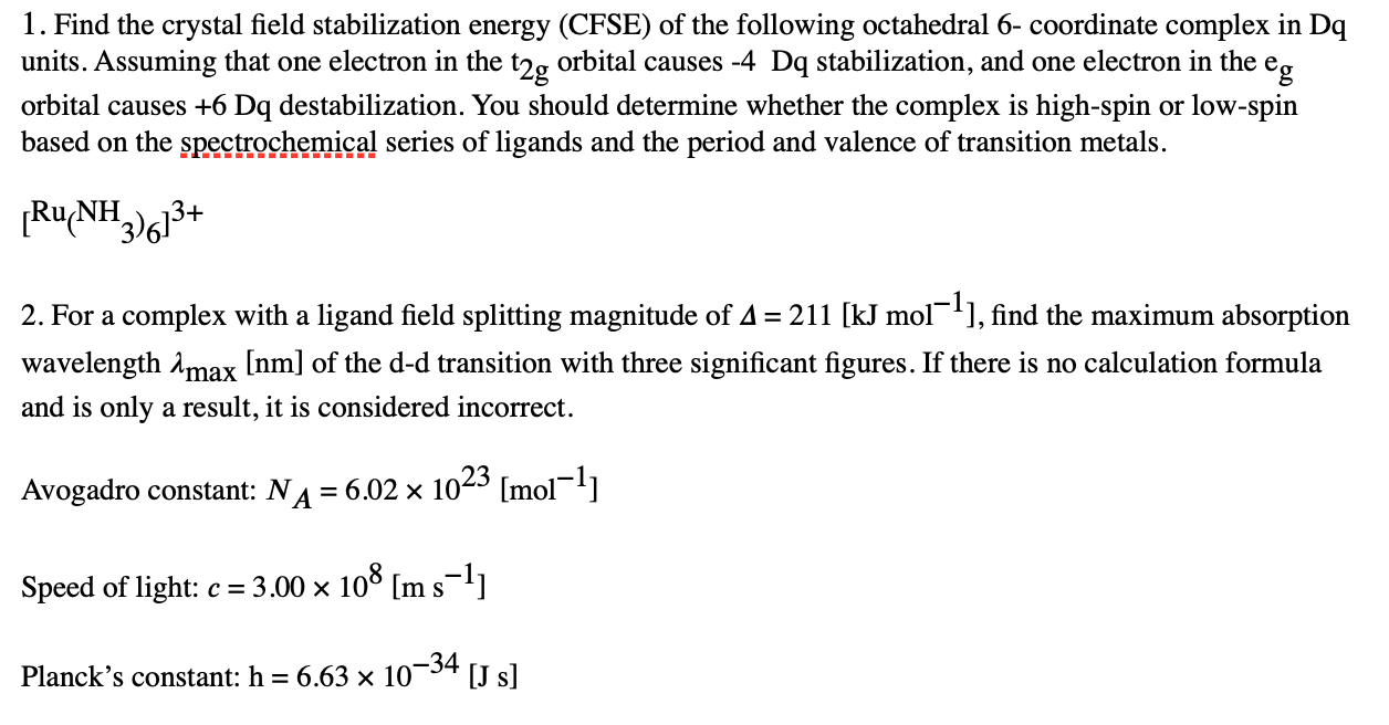 Solved 1. Find the crystal field stabilization energy (CFSE) | Chegg.com