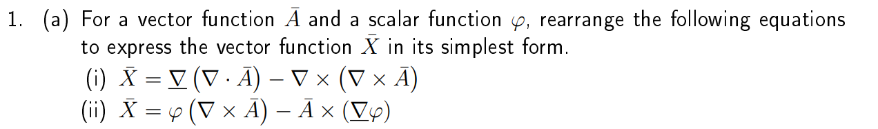 Solved (a) For a vector function Aˉ and a scalar function φ, | Chegg.com
