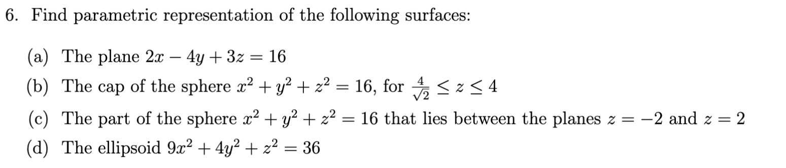 Solved 6. Find parametric representation of the following | Chegg.com