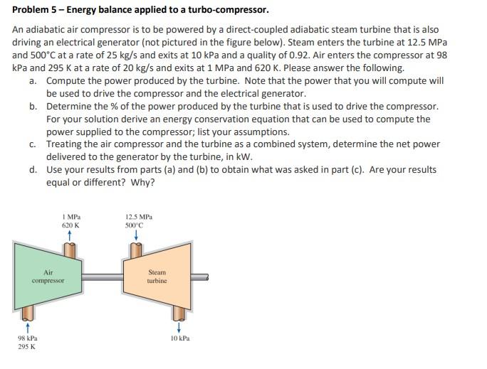 Solved Problem 5 - Energy balance applied to a | Chegg.com