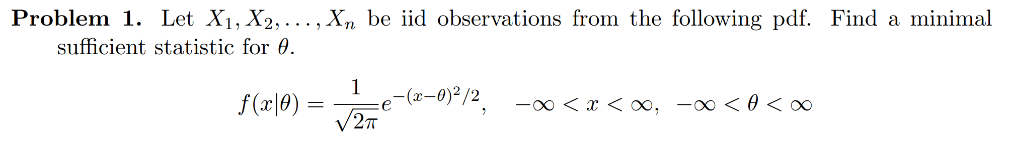 Solved Problem 1. Let X1, X2, ..., Xn be iid observations | Chegg.com