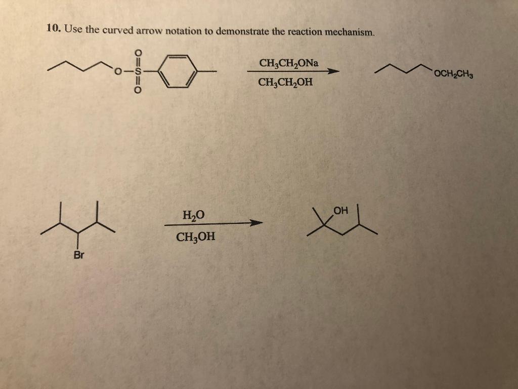 Solved 10. Use the curved arrow notation to demonstrate the | Chegg.com
