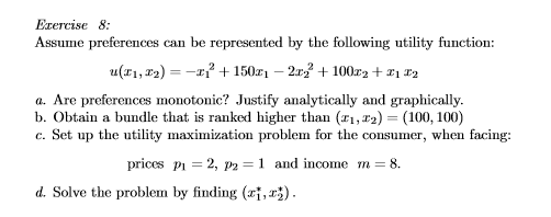 Solved Exercise 8: Assume preferences can be represented by | Chegg.com