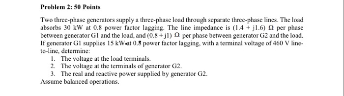 Solved Problem 2: 50 Points Two three-phase generators | Chegg.com