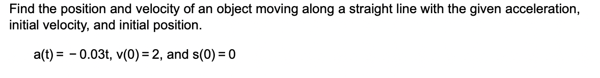 Find the position and velocity of an object moving | Chegg.com