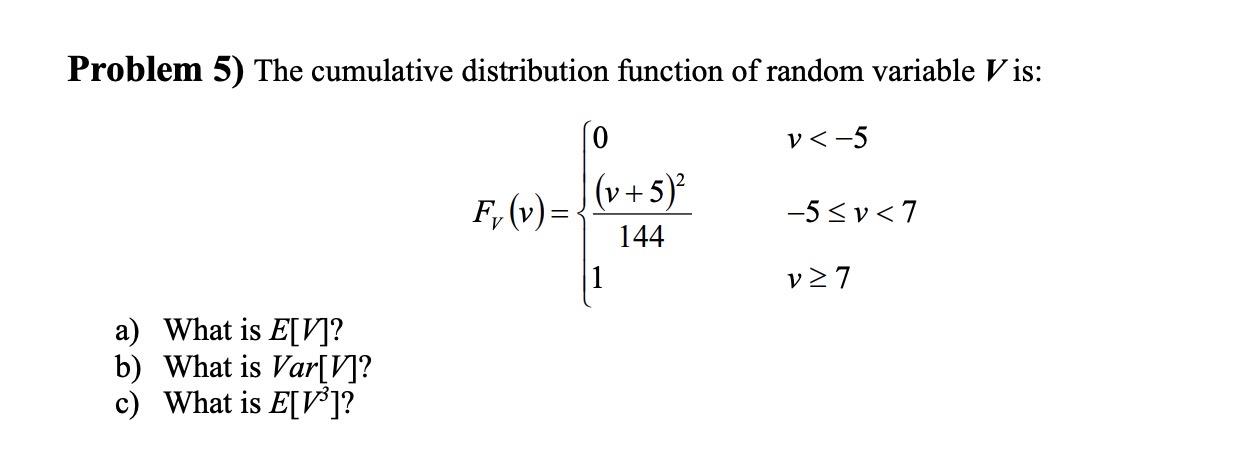 Solved Problem 5) The cumulative distribution function of | Chegg.com