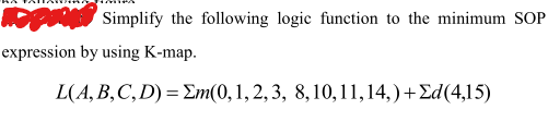 Solved Simplify the following logic function to the minimum | Chegg.com