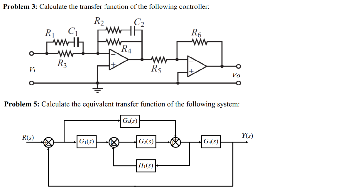 Solved Problem 3: Calculate the transfer function of the | Chegg.com Solved Problem 3: Calculate the transfer function of the | Chegg.com