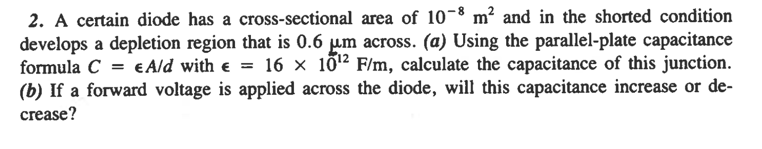 Solved 2. A certain diode has a cross-sectional area of 10-8 | Chegg.com