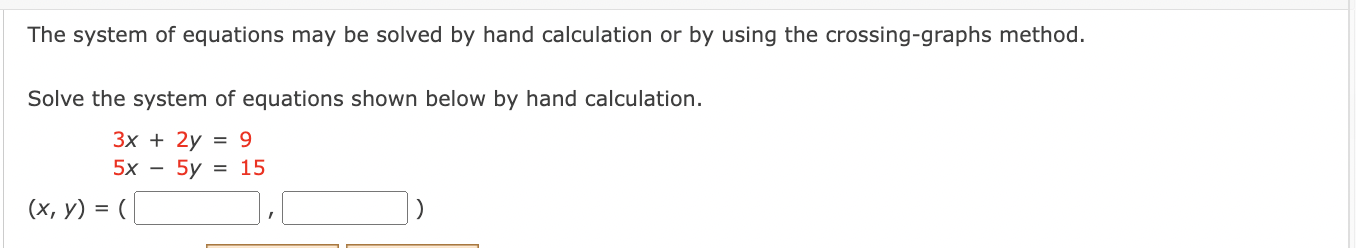 Solved The system of equations may be solved by hand | Chegg.com