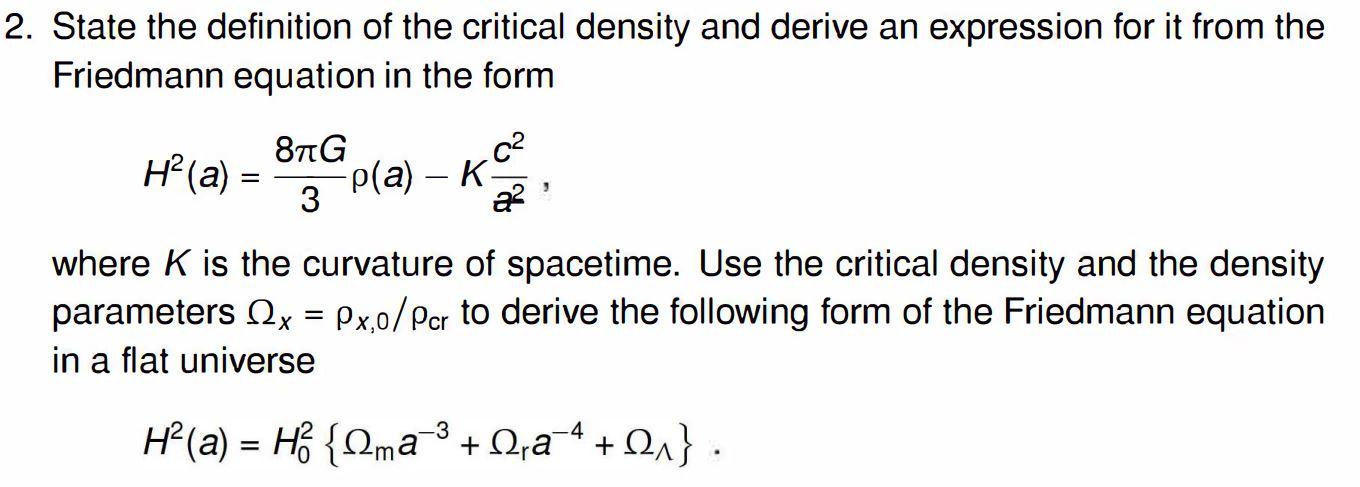 Solved 2. State the definition of the critical density and | Chegg.com