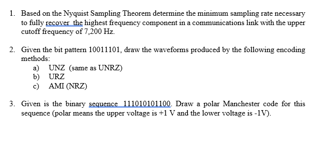 Solved 1. Based on the Nyquist Sampling Theorem determine | Chegg.com Solved 1. Based on the Nyquist Sampling Theorem determine | Chegg.com