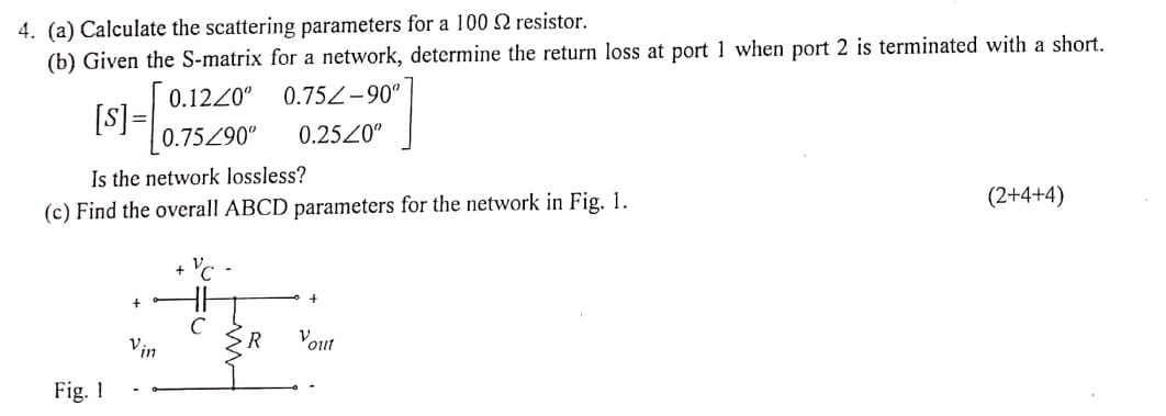 Solved (a) ﻿Calculate the scattering parameters for | Chegg.com
