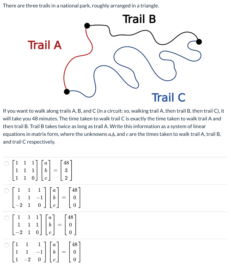 Solved There are three trails in a national park, roughly | Chegg.com
