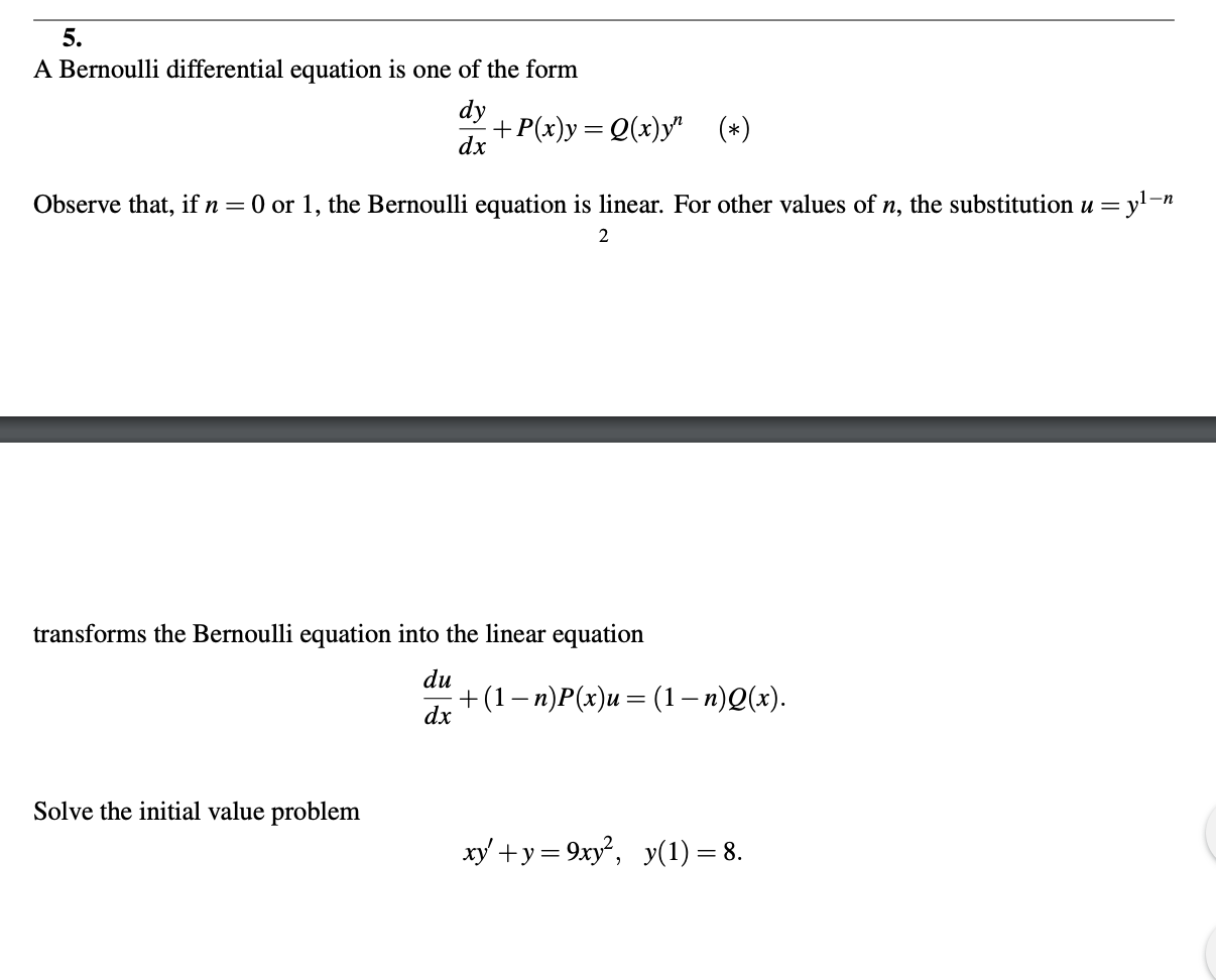 Solved 5. A Bernoulli differential equation is one of the | Chegg.com