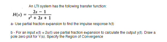 Solved An LTI system has the following transfer function: | Chegg.com