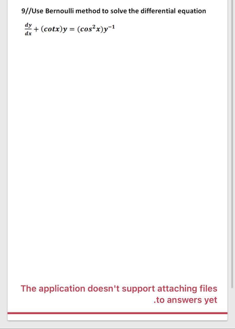 Solved 9//Use Bernoulli method to solve the differential | Chegg.com