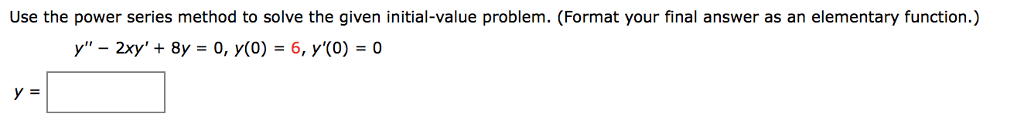 Solved Use the power series method to solve the given | Chegg.com