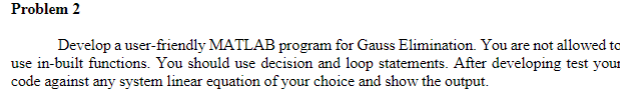 Solved Problem 2 Develop A User Friendly Matlab Program For 