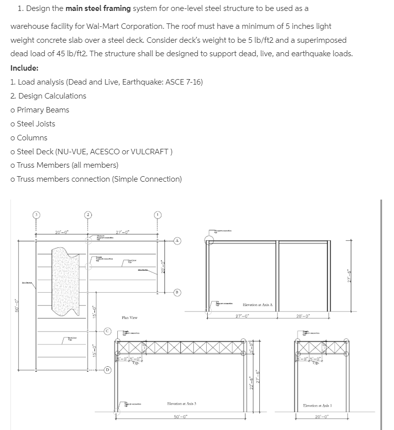 1. Design the main steel framing system for one-level | Chegg.com