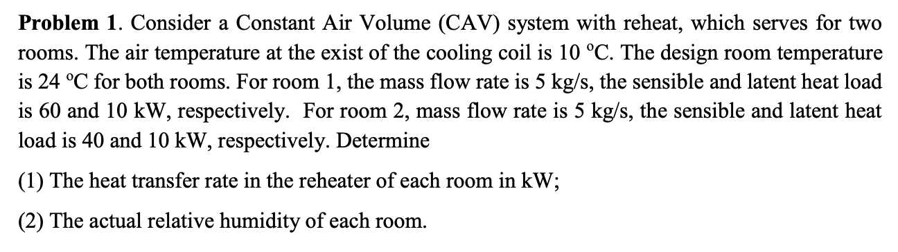 Solved Problem 1. Consider a Constant Air Volume (CAV) | Chegg.com