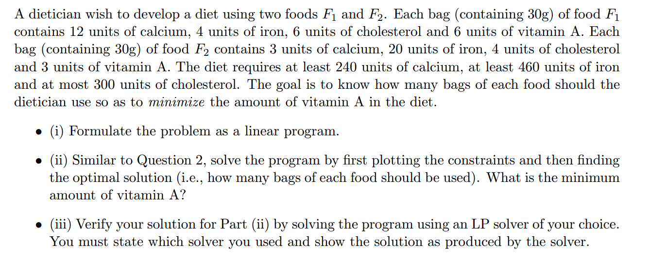 Solved A dietician wish to develop a diet using two foods F1 | Chegg.com