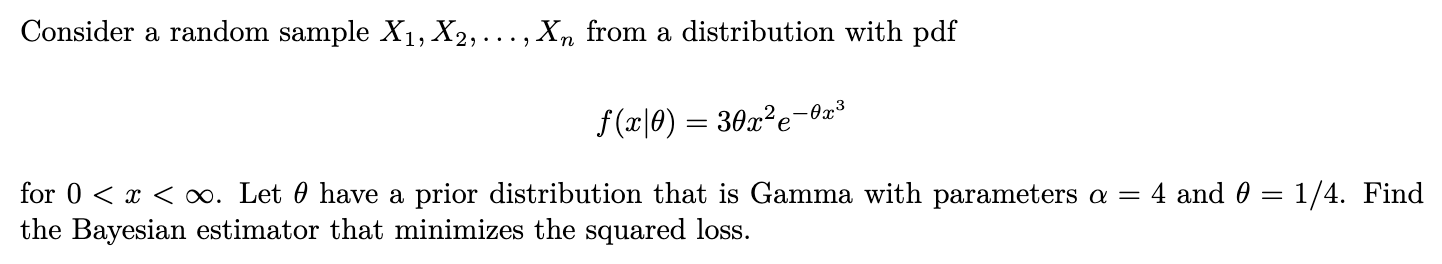 Solved Consider a random sample X1,X2,…,Xn from a | Chegg.com