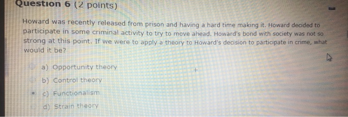 Solved Question 6 (2 points) Howard was recently released | Chegg.com