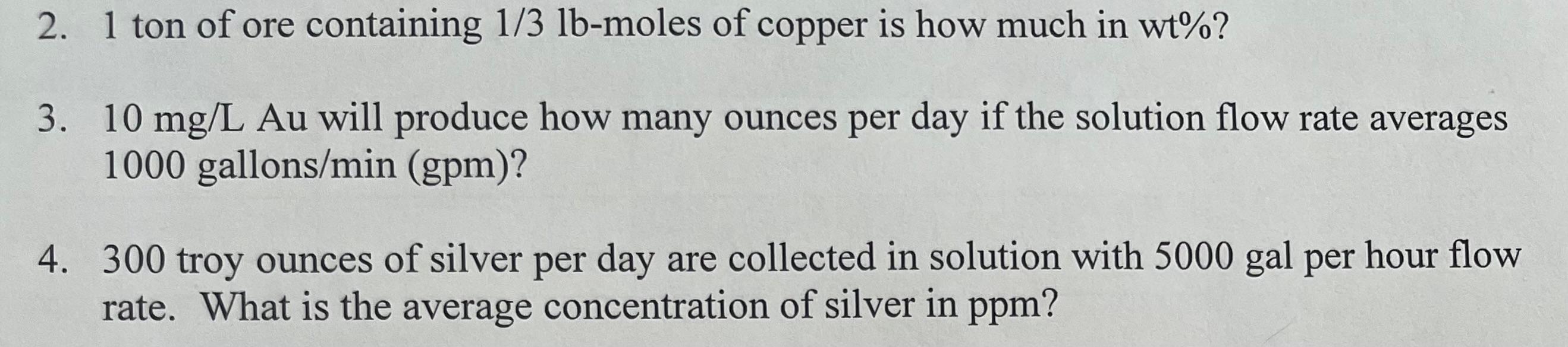 Solved 2. 1 ton of ore containing 1/3 lb-moles of copper is | Chegg.com