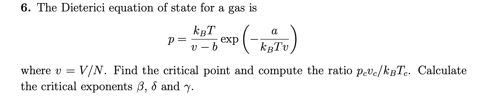 6. The Dieterici equation of state for a gas is | Chegg.com