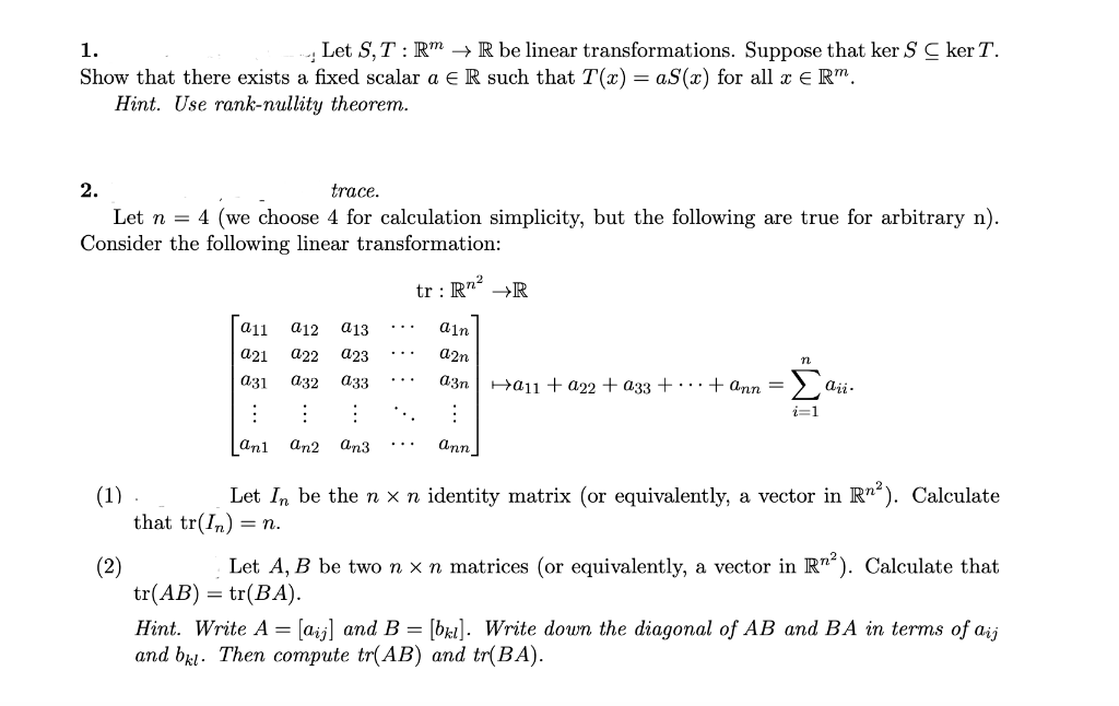 Solved 1. Let S,T:RM → R be linear transformations. Suppose | Chegg.com