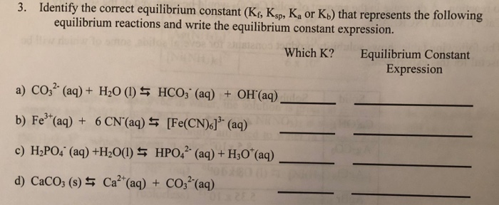 Solved 3. Identify the correct equilibrium constant (K, K.p, | Chegg.com