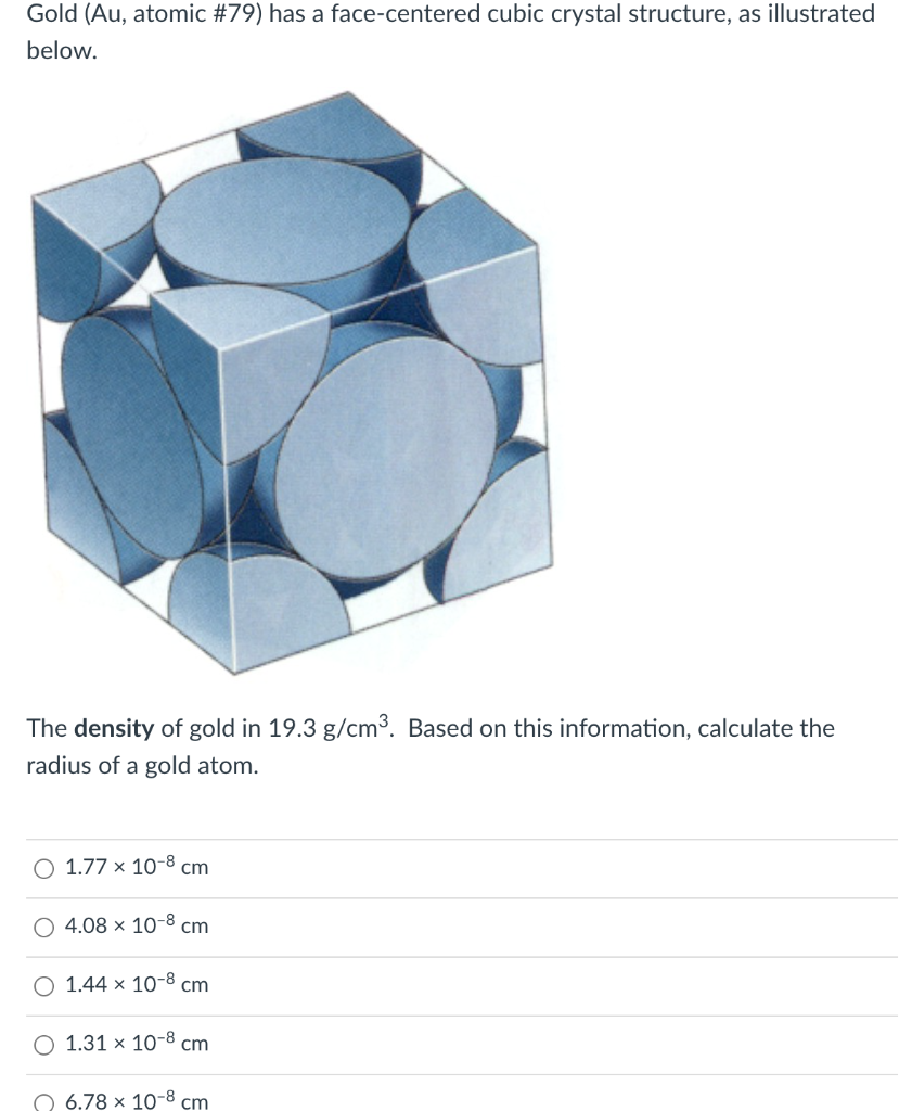 Solved Gold (Au, atomic #79) has a face-centered cubic | Chegg.com